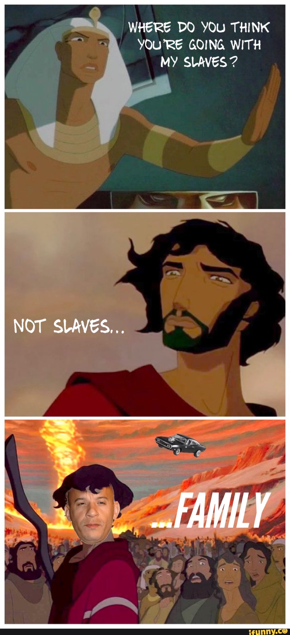 Fast and furious 9 prince of Egypt meme - WHERE DO YOU THINK RE GOING ...