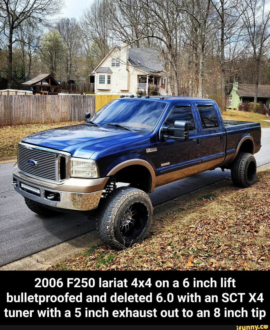 2006 F250 lariat on a 6 inch lift bulletproofed and deleted 6.0 with an ...