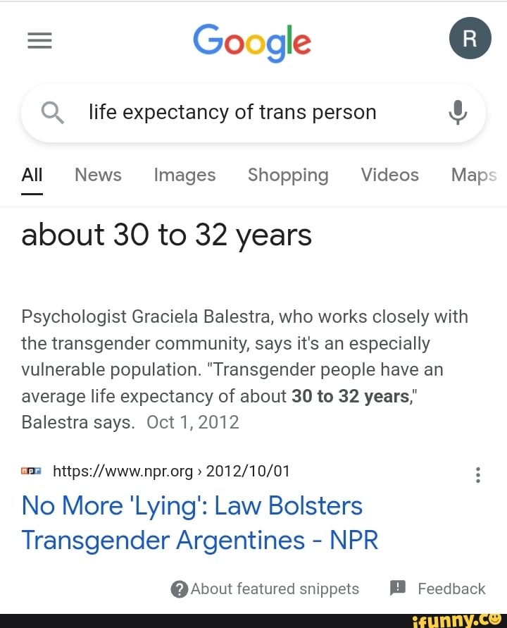 = Google Q life expectancy of trans person & All News Images Shopping ...