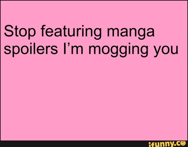 Mogging memes. Best Collection of funny Mogging pictures on iFunny