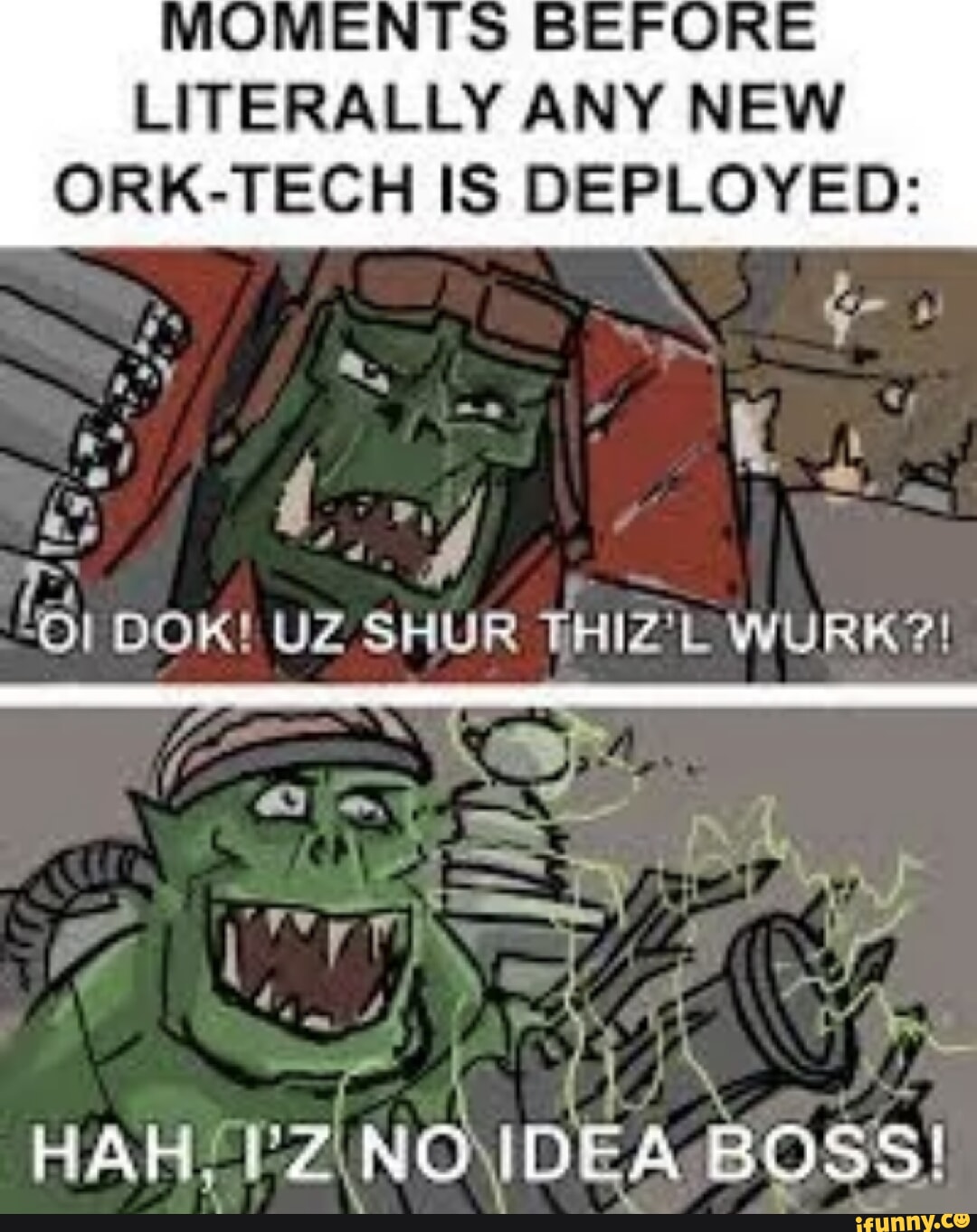 Orkz memes. Best Collection of funny Orkz pictures on iFunny