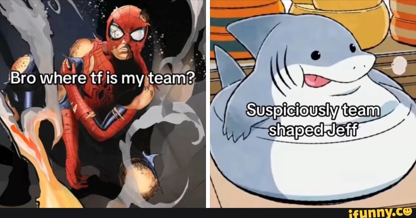 Bro where tf is my team? - iFunny
