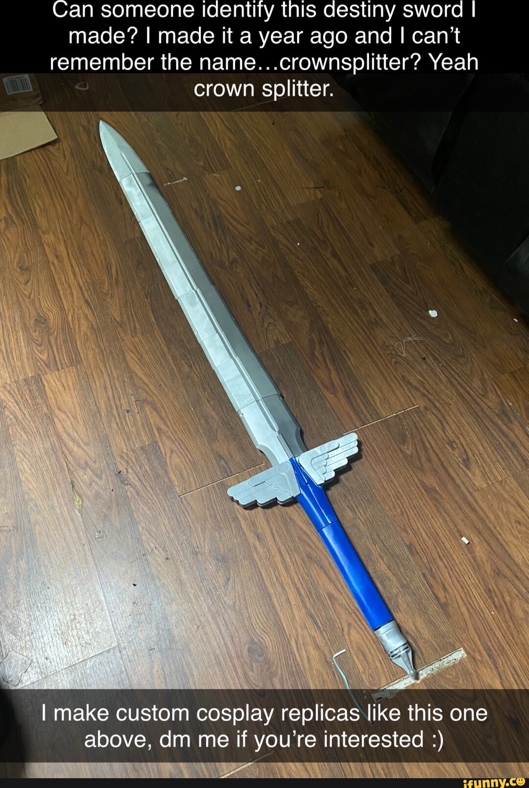Can someone identify this destiny sword I made? I made it a year ago ...