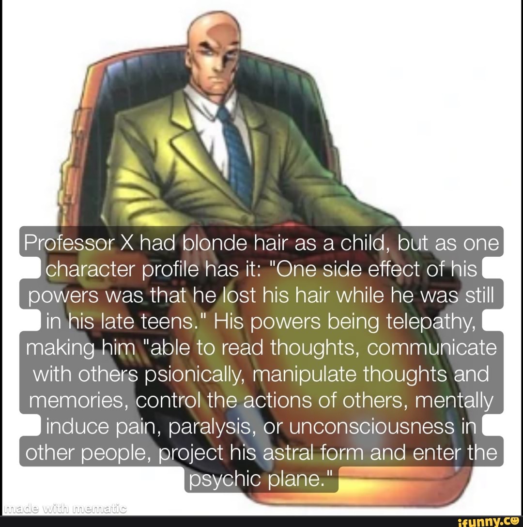 NS Professor X had blonde hair as a child, but as one character profile ...