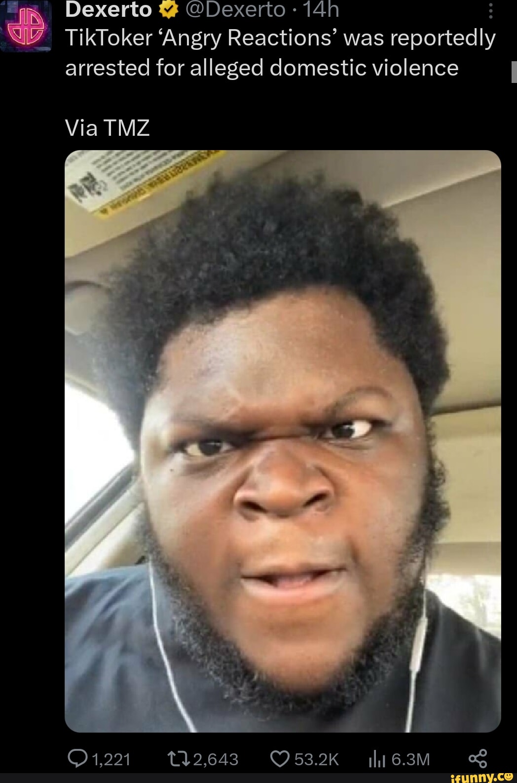 Dexerto @Dexerto TikToker 'Angry Reactions' was reportedly arrested for ...