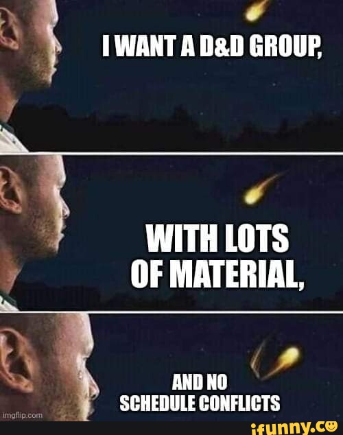 I WANT A Da.D GROUP WITH LOTS OF MATERIAL, AND NO SCHEDULE CONFLICTS ...