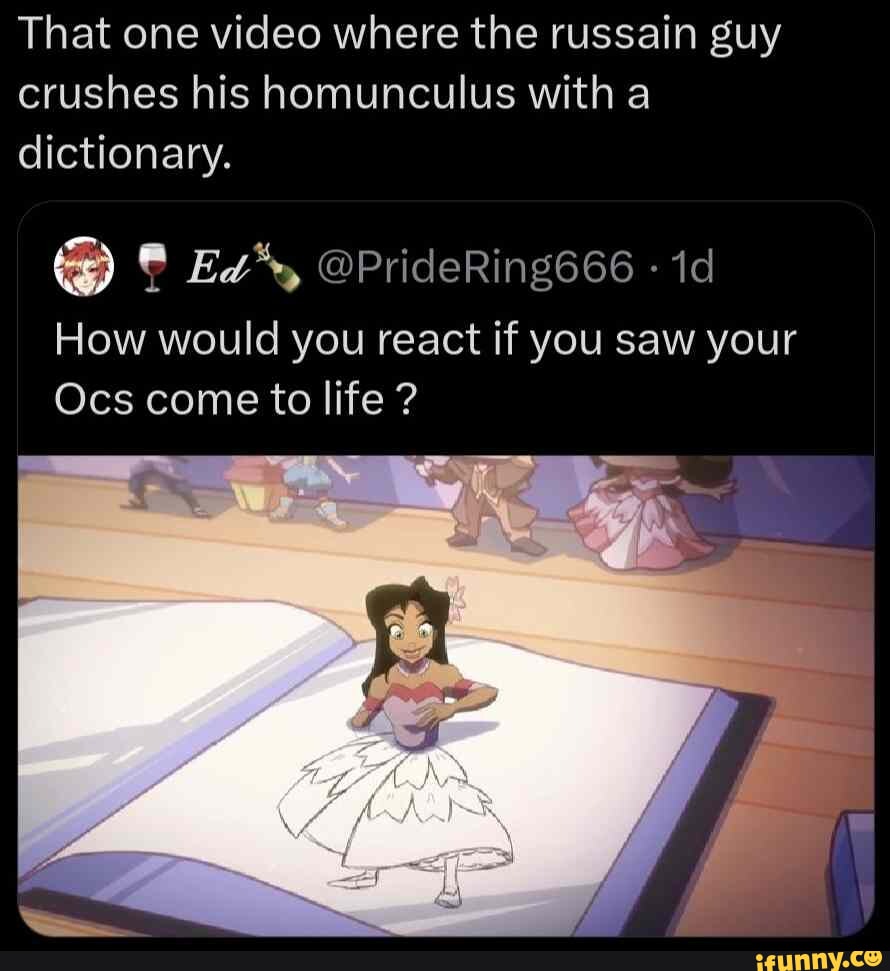 That one video where the russain guy crushes his homunculus with a ...