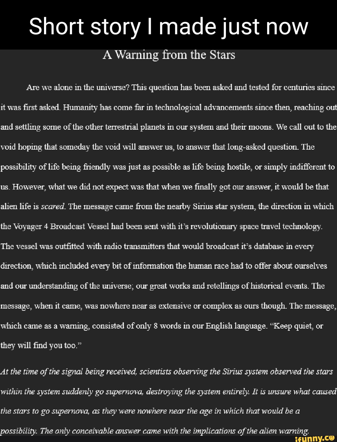 Short story I made just now A Warning from the Stars Are we alone in ...