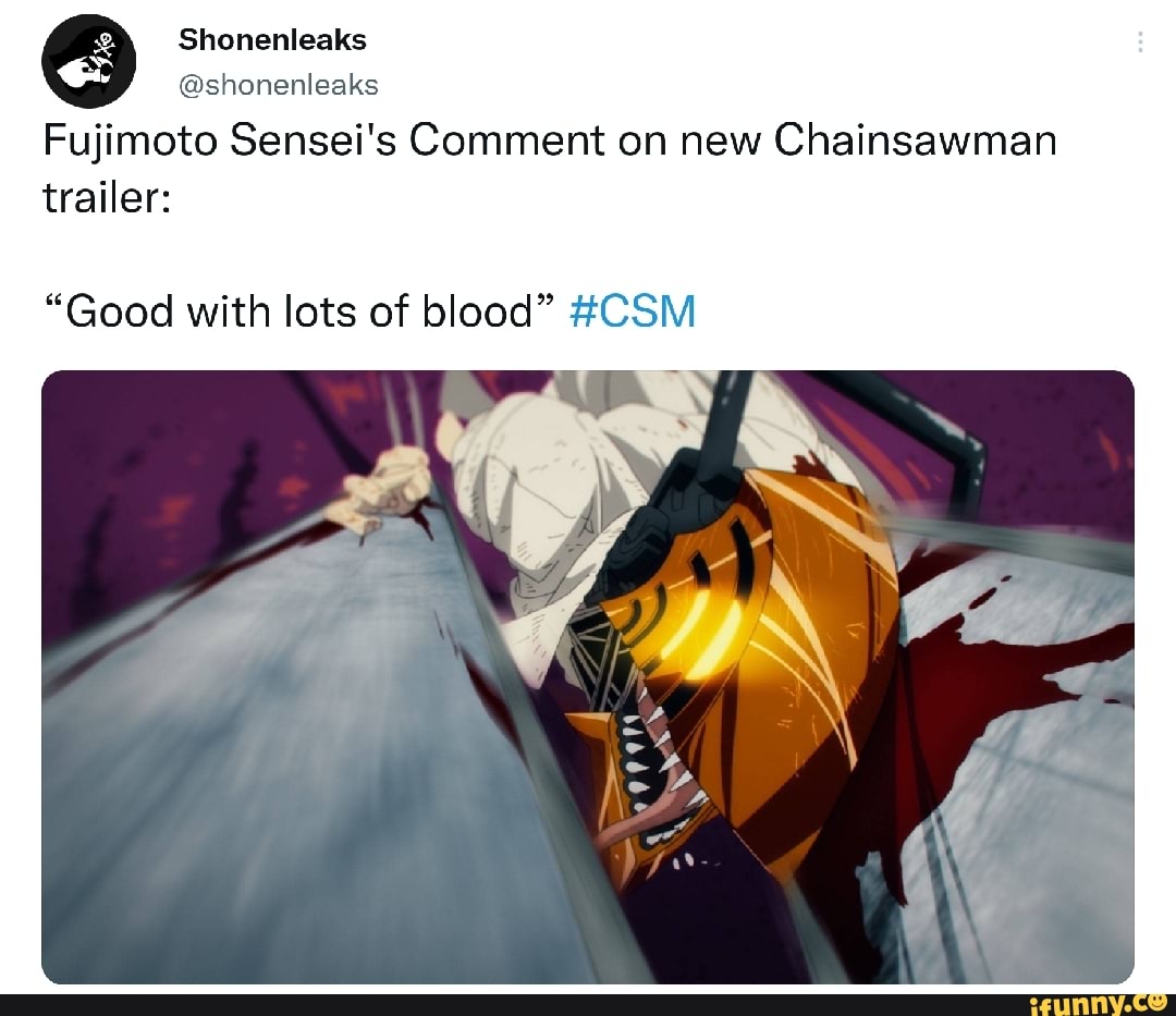 Fujimoto Sensei's Comment on new Chainsawman trailer: Shonenleaks ...