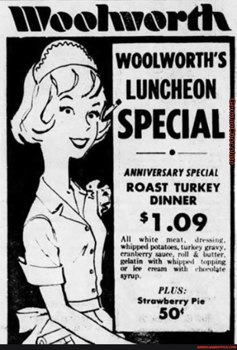 Wookwnrortin WOOLWORTH'S LUNCHEON SPECIAL ANNIVERSARY SPECIAL I ROAST ...