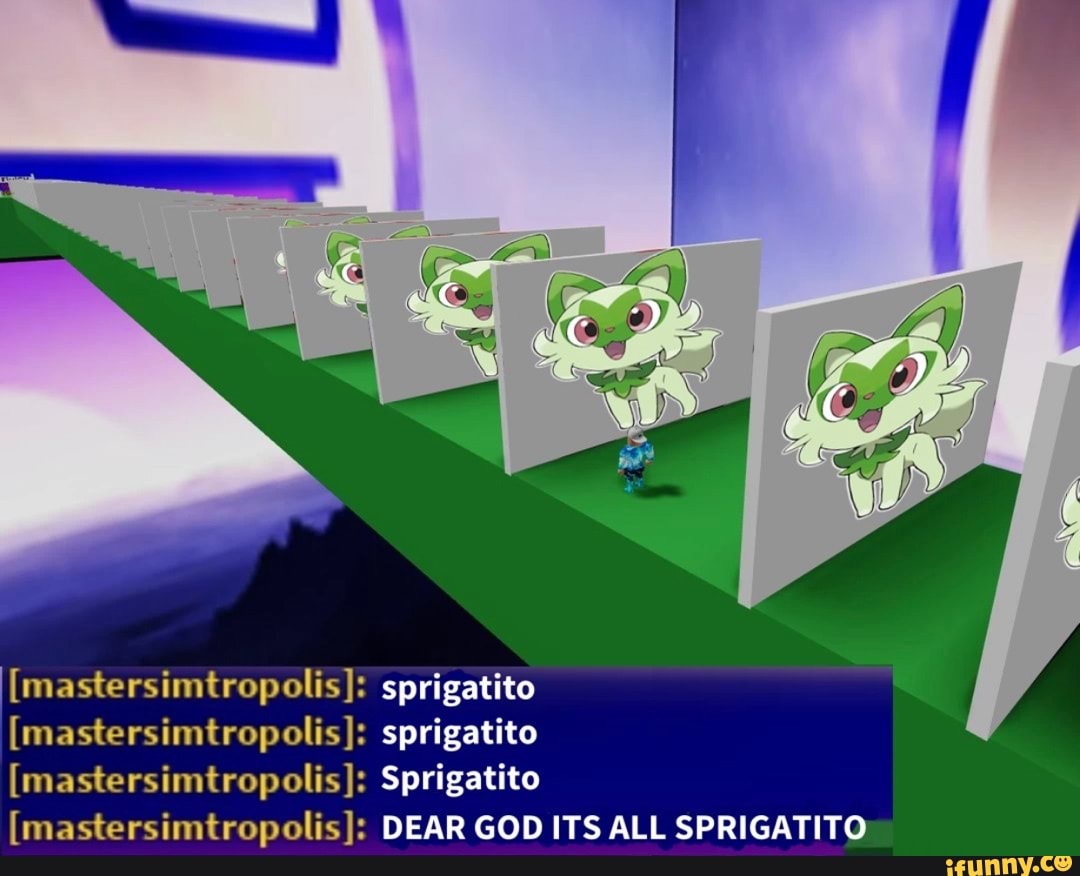 Sprigatito sprigatito Sprigatito DEAR GOD ITS ALL SPRIGATITO - iFunny