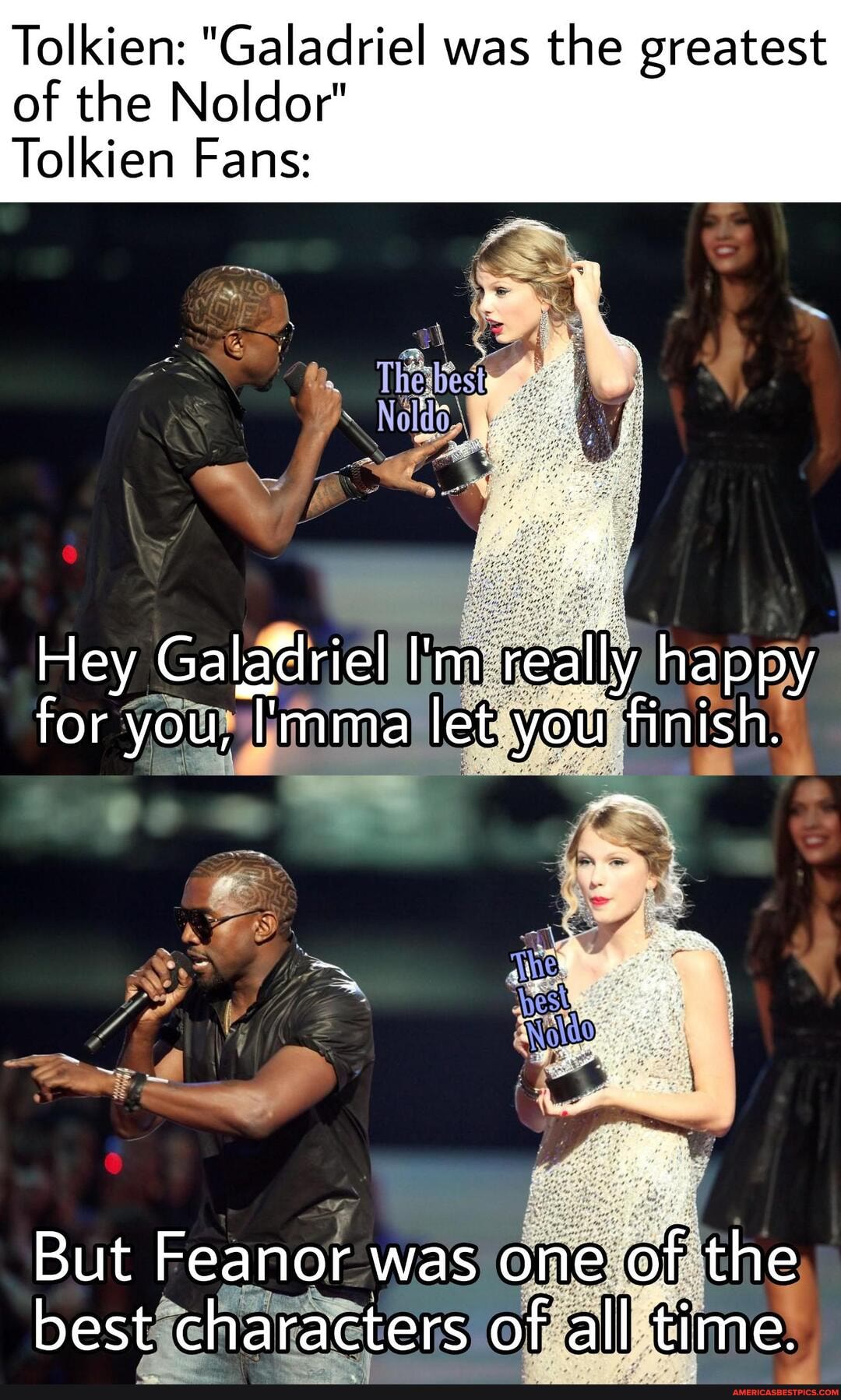 Tolkien: "Galadriel was the greatest of the Noldor" Tolkien Fans: Hey ...