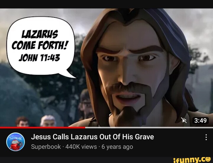 LAZARUS COME FORTH! JOHN Jesus Calls Lazarus Out Of His Grave Superbook ...
