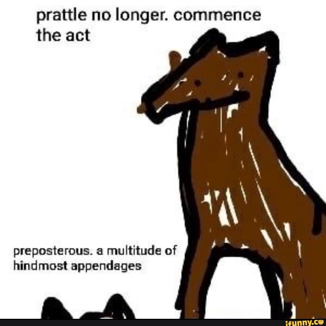 Prattle memes. Best Collection of funny Prattle pictures on iFunny