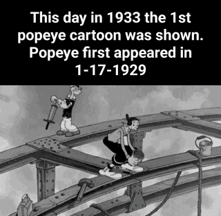This day in 1933 the ist popeye cartoon was shown. Popeye first ...
