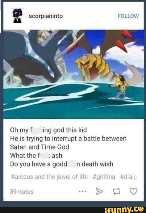 Scorpianintp FOLLOW Ohmyf ing god this kid He is trying to interrupt a ...