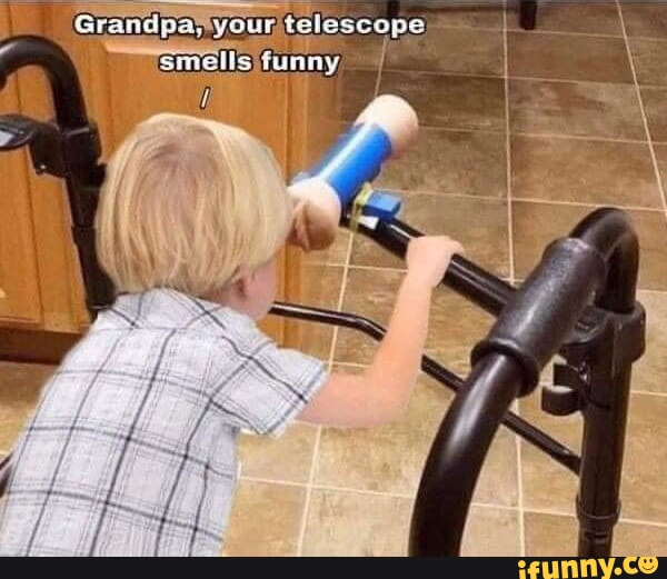 Telescope memes. Best Collection of funny Telescope pictures on iFunny