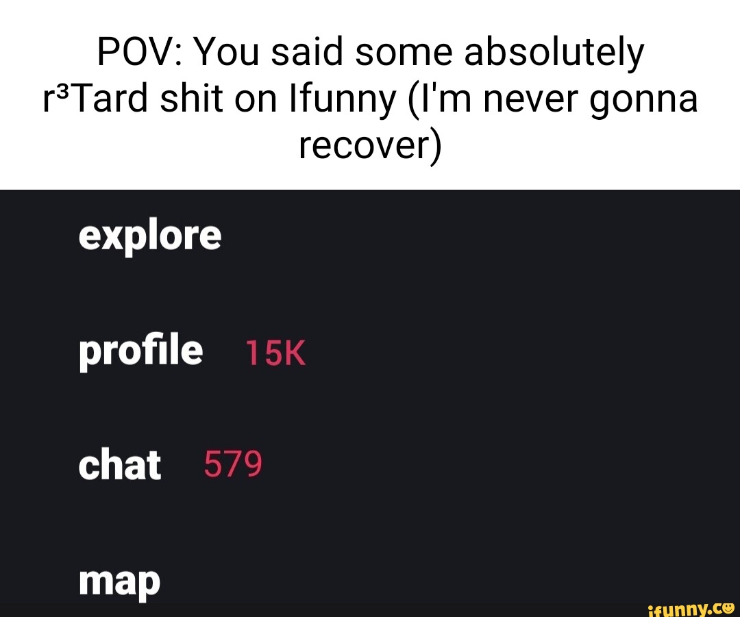 Meme made by fellow ifuunier CHICKENBITE - iFunny