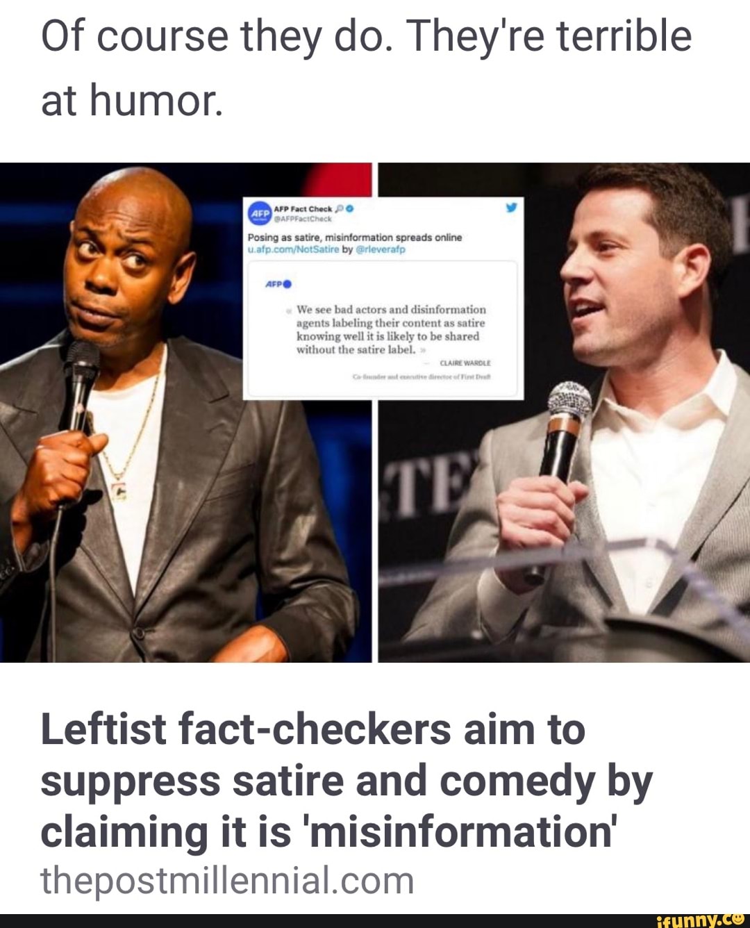 Of course they do. They're terrible at humor. Leftist fact-checkers aim ...