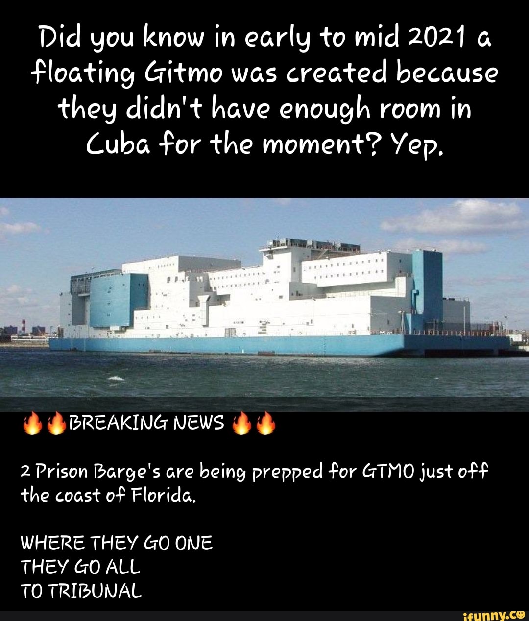 Did you know in early to mid 2021 " floating Gitmo was created because ...