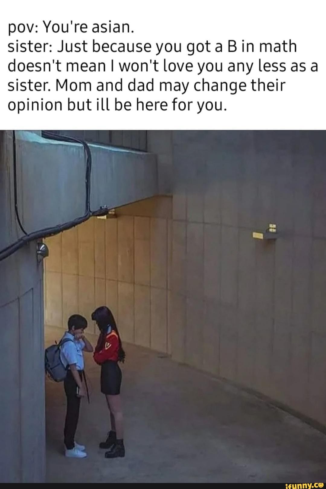Pov Youre Asian Sister Just Because You Got A Bin Math Doesnt Mean
