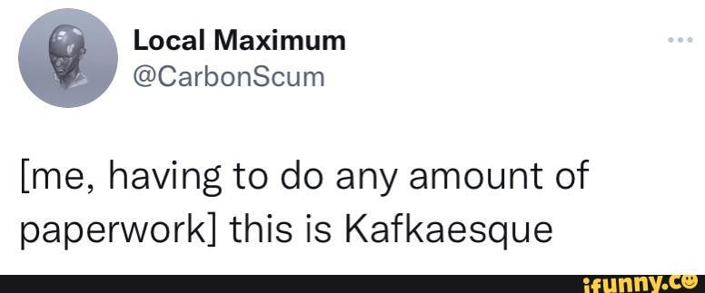 Kafkaesque memes. Best Collection of funny Kafkaesque pictures on iFunny