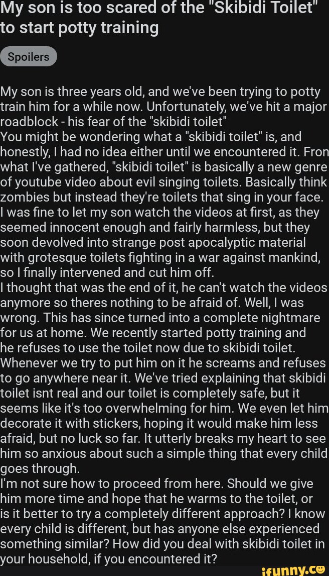 My son is too scared of the Skibidi Toilet" to start potty training My ...