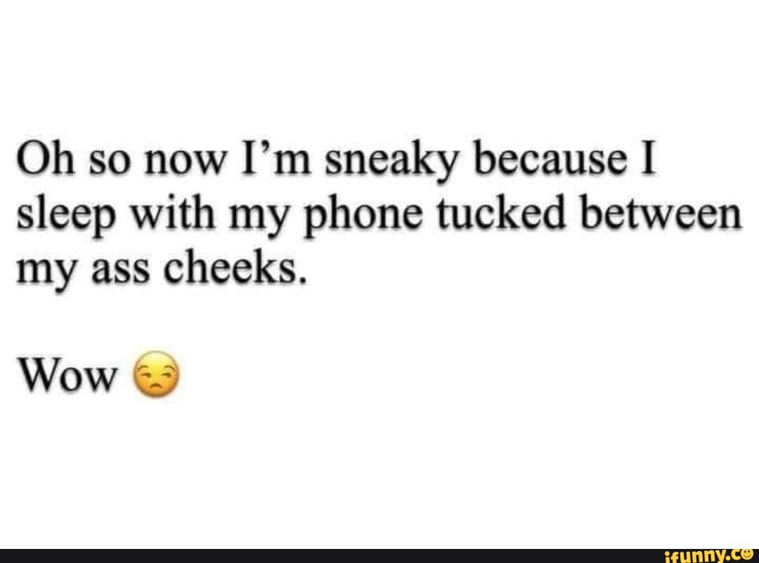 Sneaky memes. Best Collection of funny Sneaky pictures on iFunny