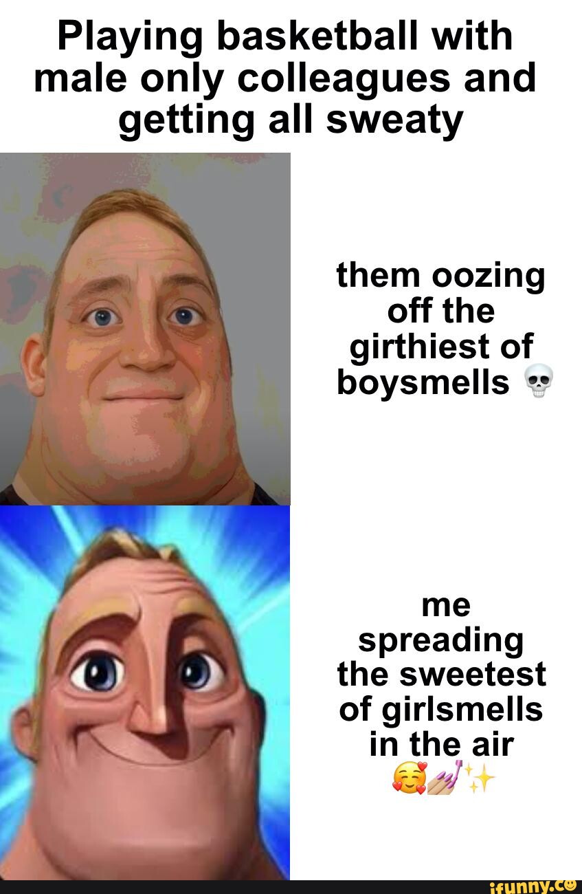 They probably think its kind of sus - Playing basketball with male only ...