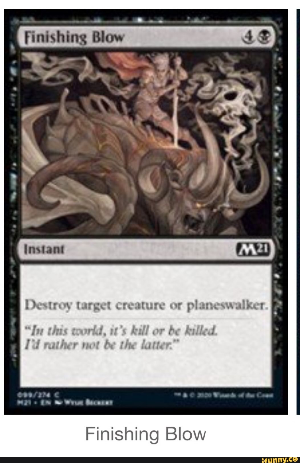 Destroy target creature or planeswalker "In this coorld, it's hall or ...