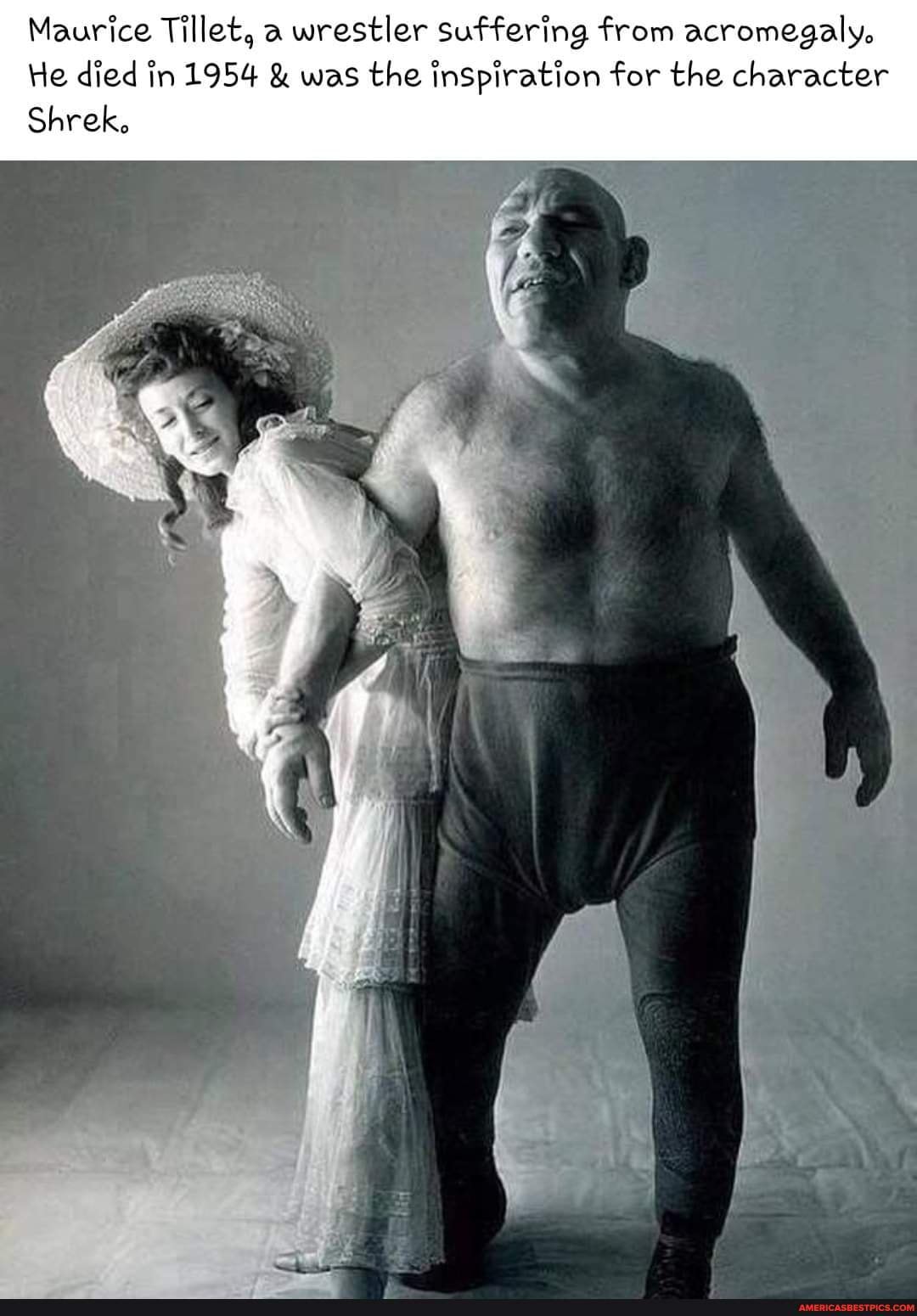 Maurice Tillet, a wrestler suffering from acromegaly. He died in 1954 ...