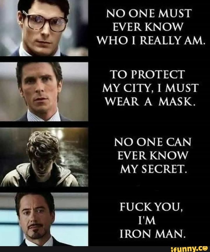 NO ONE MUST EVER KNOW WHO I REALLY AM. TO PROTECT NO ONE CAN EVER KNOW ...