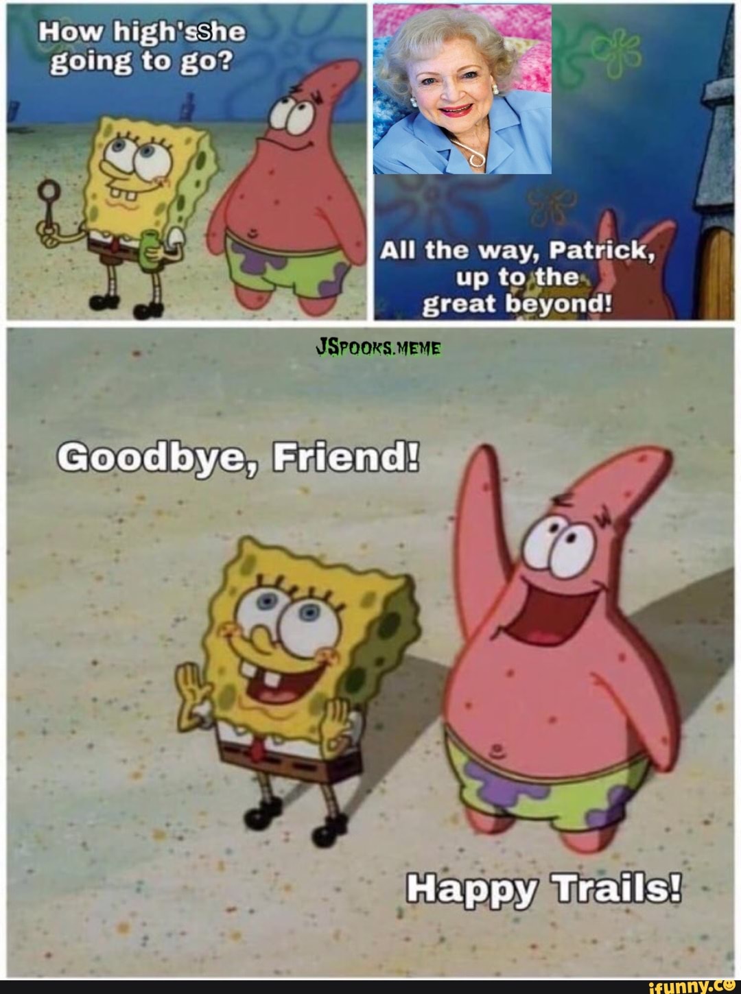How hie going to go? All the way, Patrick, up great beyond! Goodbye ...