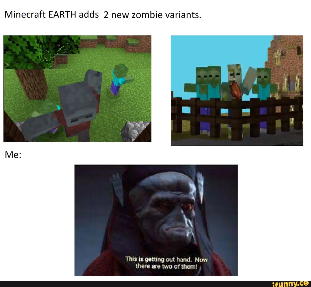 Minecraft EARTH adds 2 new zombie variants. Mes This is getting out ...