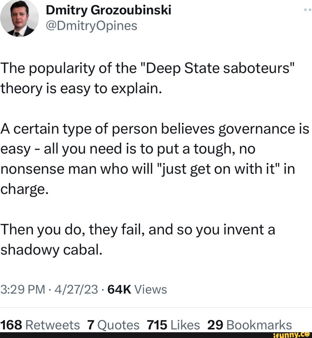 The popularity of the "Deep State saboteurs" theory is easy to explain ...