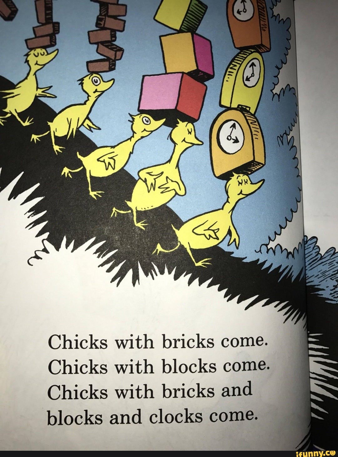 Chicks with bricks come. Chicks with blocks come. Chicks with bricks ...