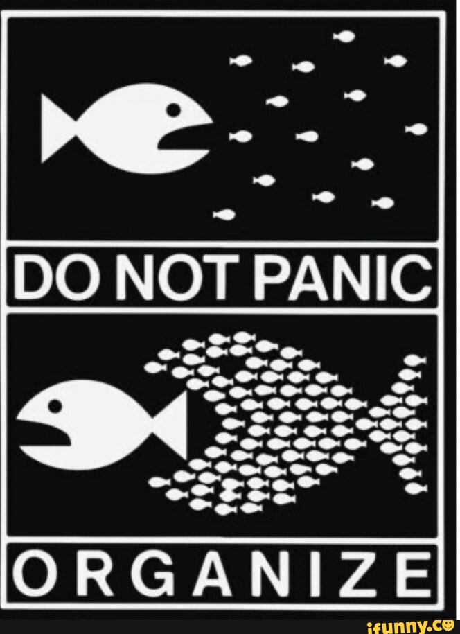 DO NOT PANIC ORGANIZE - iFunny
