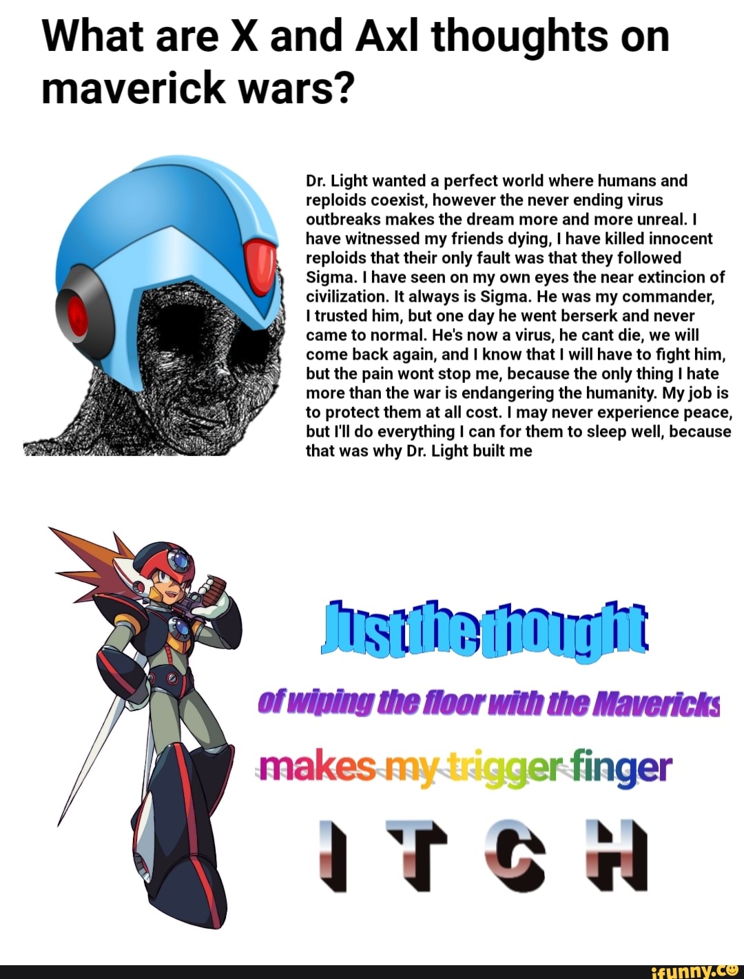 What are X and Axl thoughts on maverick wars? Dr. Light wanted a ...