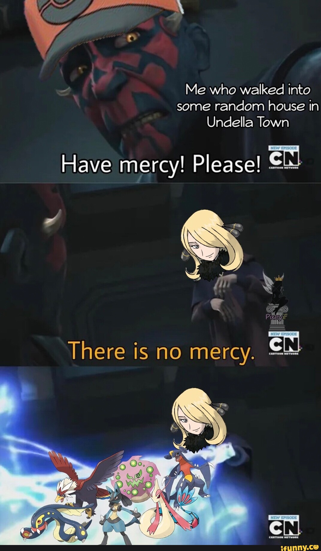 Me who walked into some random house in Undella Town Have mercy! Please ...