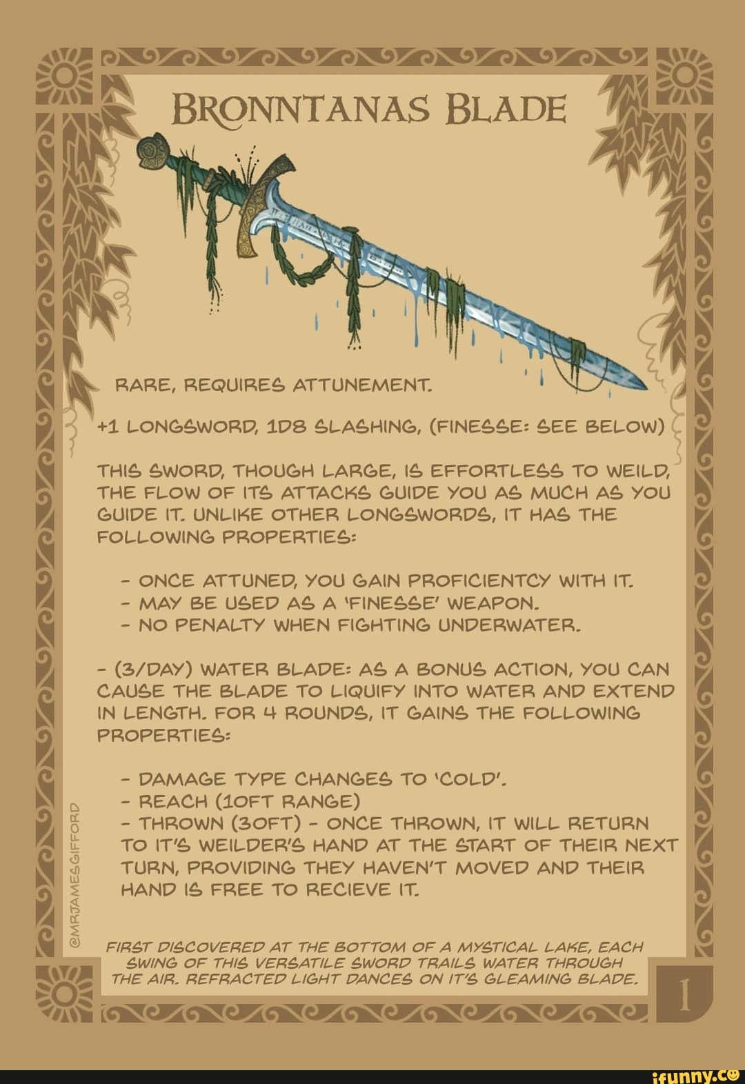 @MRIAMESGIFFORD BRONNTANAS BLADE RARE, REQUIRES ATTUNEMENT. +1 ...