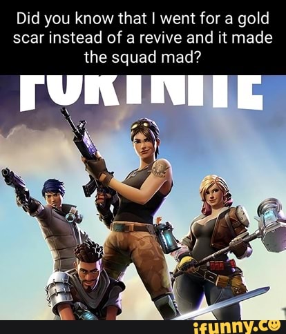 Did you know that I went for a gold scar instead of a revive and it ...