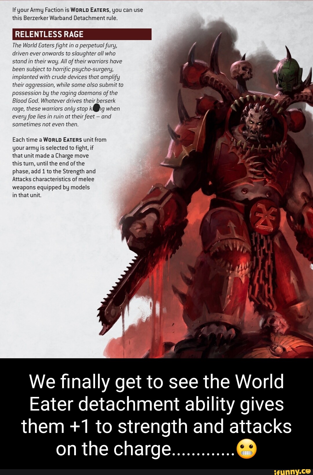 If your Army Faction is WORLD EATERS, you can use this Berzerker ...