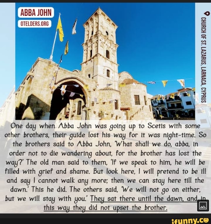 ABBA JOHN OTELDERS ORG One day when Abba John was going up to Scetis ...