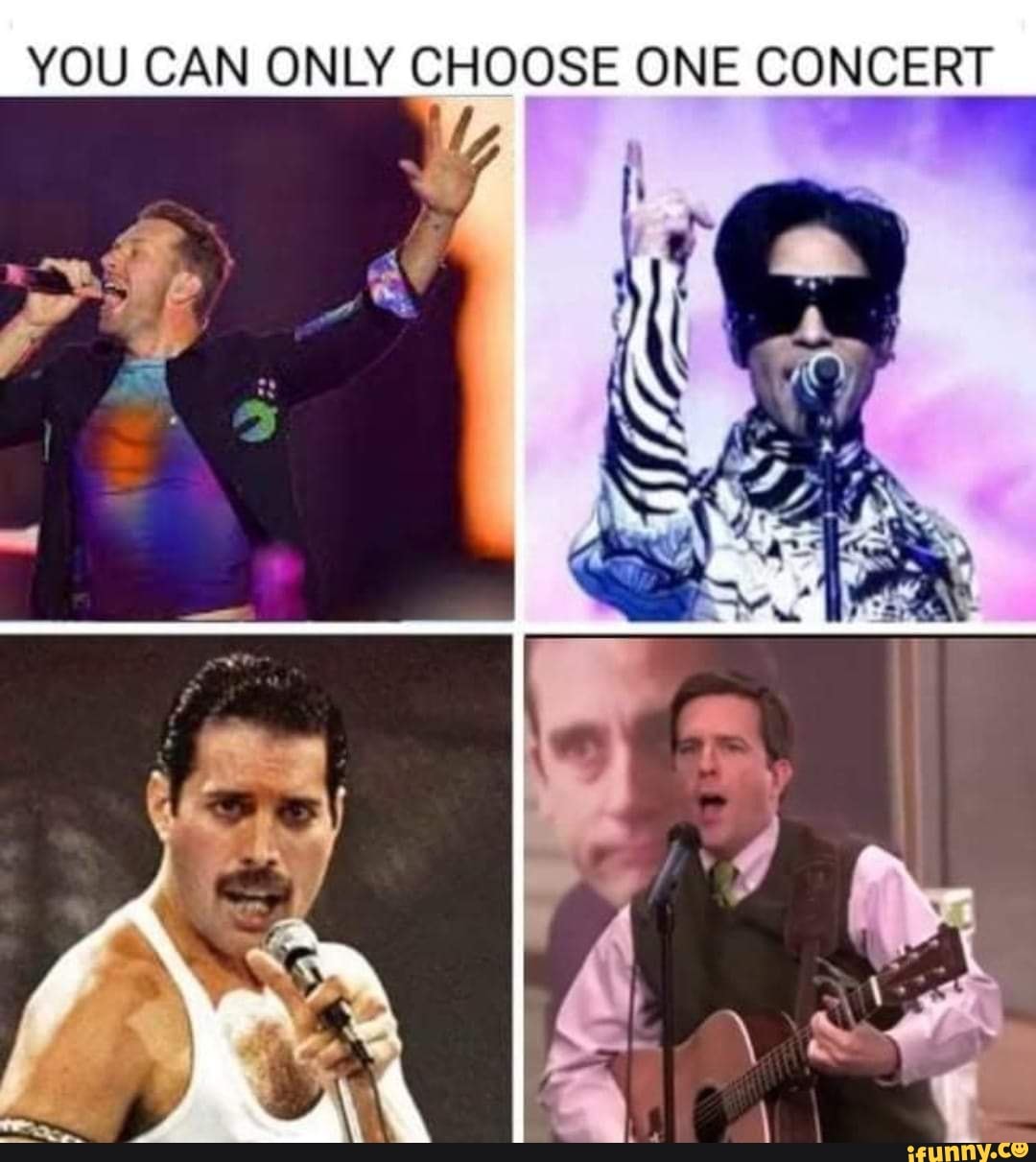 YOU CAN ONLY CHOOSE ONE CONCERT - iFunny