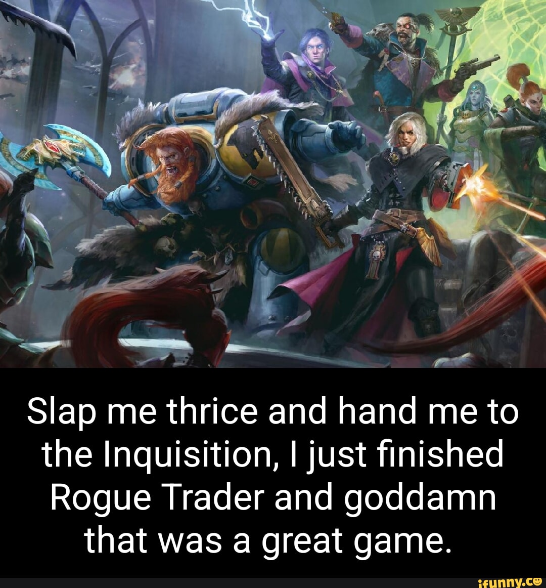 Inquisition memes. Best Collection of funny Inquisition pictures on iFunny