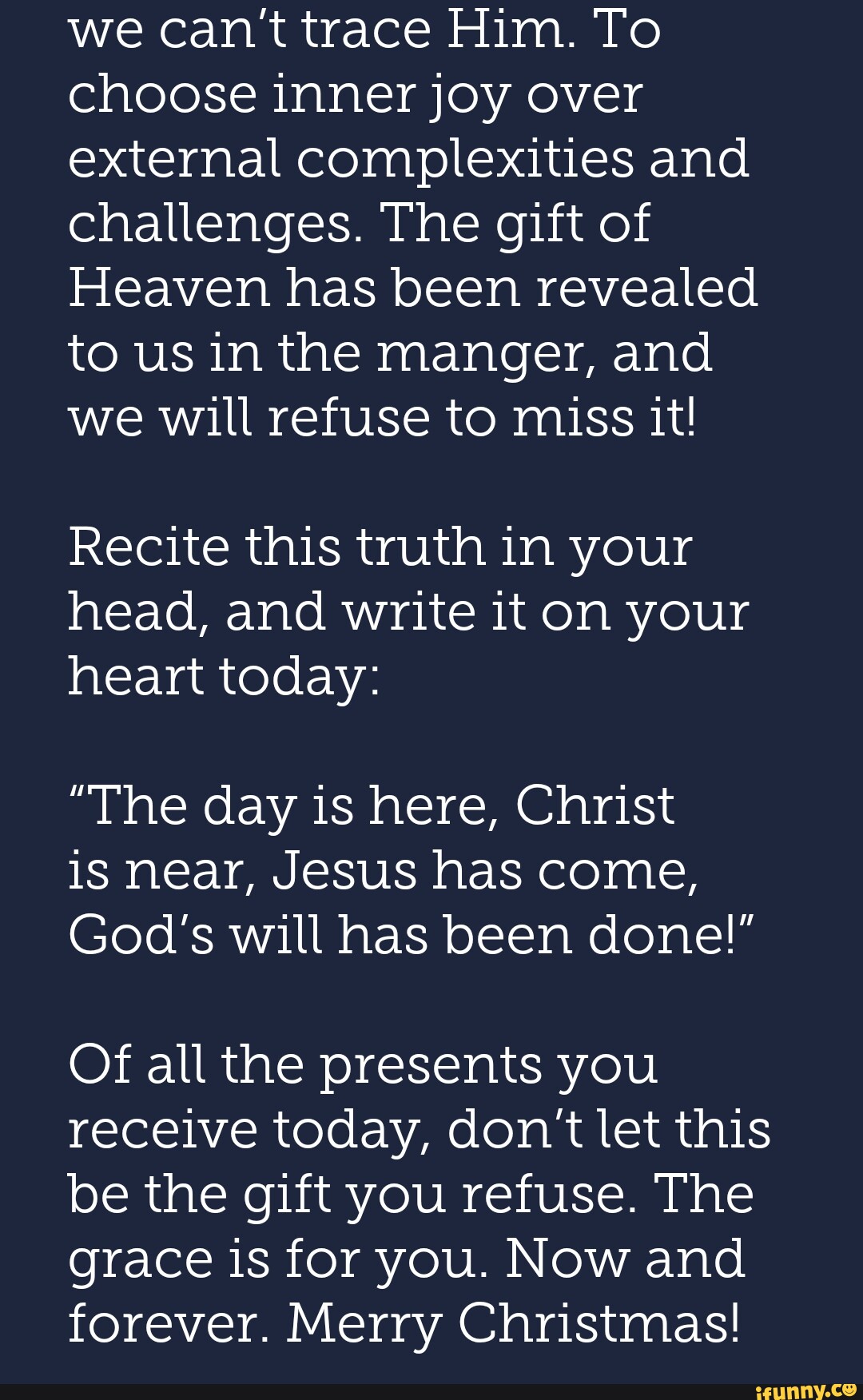 We can't trace Him. To choose inner joy over external complexities and ...