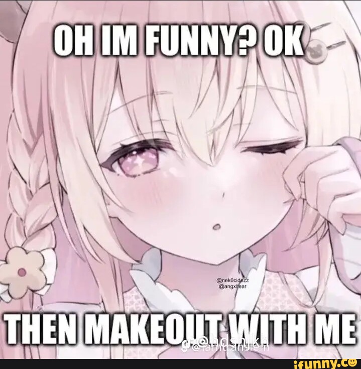 Makeout memes. Best Collection of funny Makeout pictures on iFunny