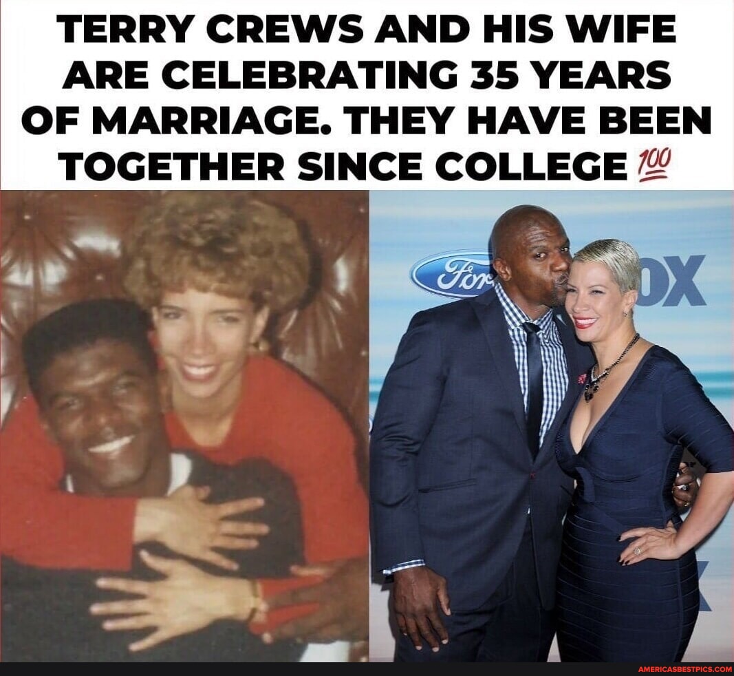 TERRY CREWS AND HIS WIFE ARE CELEBRATING 35 YEARS OF MARRIAGE. THEY ...