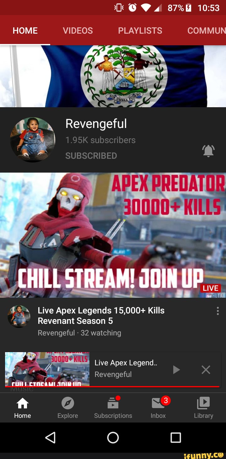 87% HOME VIDEOS PLAYLISTS COMMUN Live Apex Legends 15,000+ Kills ...