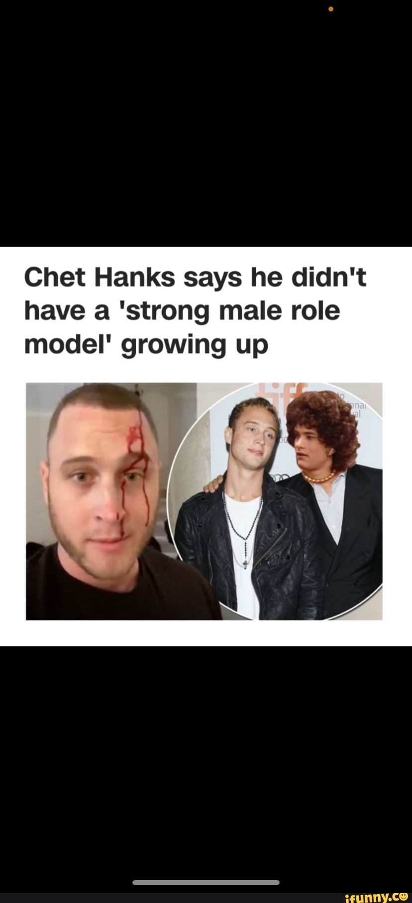 Chet Hanks says he didn't have a 'strong male role model' growing up ...